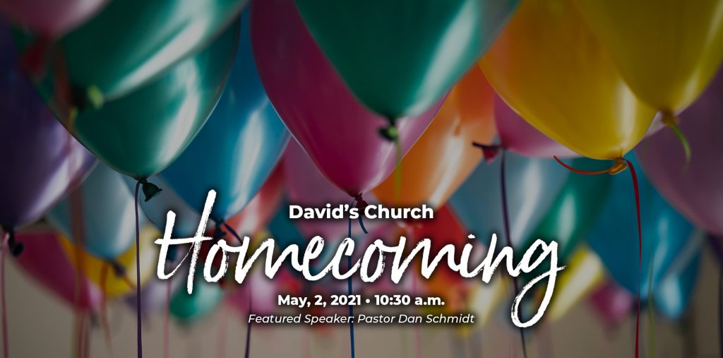 David's Community Bible Church » Homecoming